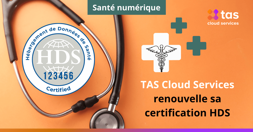 Certification Hébergement de données de santé | TAS Cloud Services